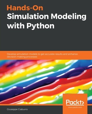 Hands-On Simulation Modeling with Python | Knygos.lt