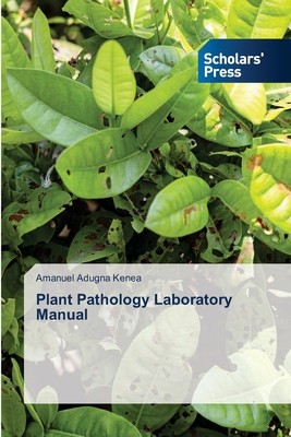 Plant Pathology Laboratory Manual + NEMOKAMAS ATVEŽIMAS!