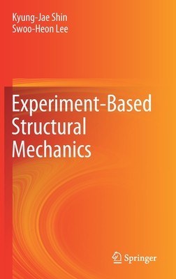 Experiment-Based Structural Mechanics | Knygos.lt
