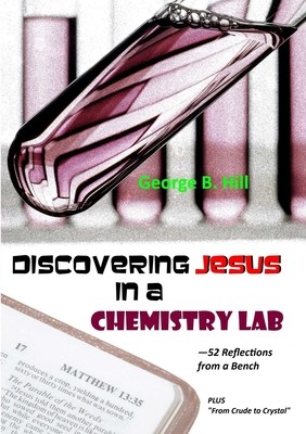Discovering Jesus In a Chemistry Lab | Knygos.lt