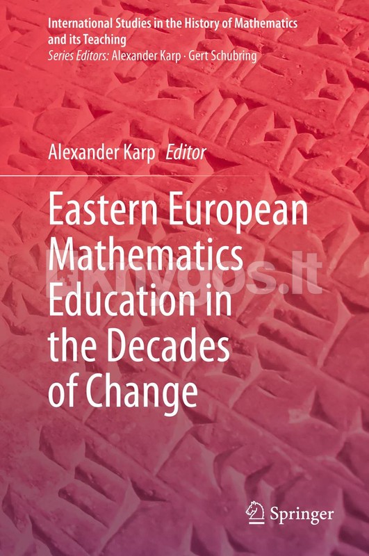 Eastern European Mathematics Education in the Decades