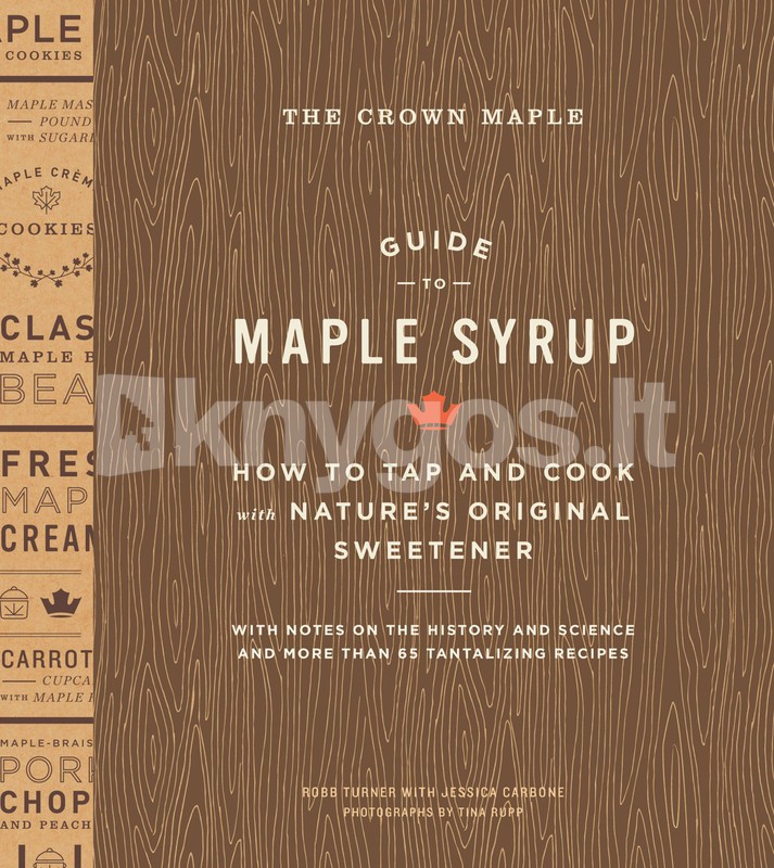 The Crown Maple Guide to Maple Syrup (el. knyga)