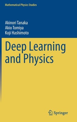 Deep Learning and Physics | Knygos.lt