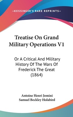 Treatise on Grand Military Operations V1 | Knygos.lt