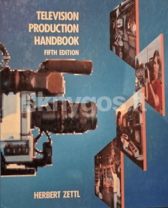 Television Production Handbook, 5th edition (skaityta knyga)