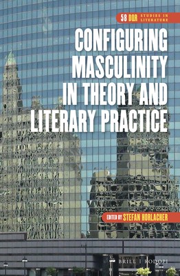 Configuring Masculinity in Theory and Literary Practice + NEMOKAMAS ...