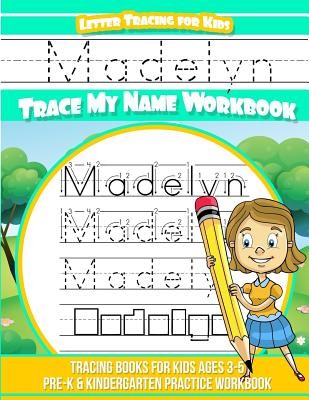 Madelyn Letter Tracing for Kids Trace my Name Workbook