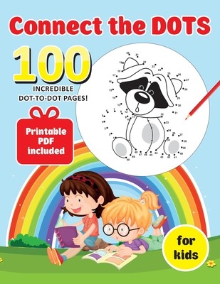 Connect the DOTS. 100 INCREDIBLE DOT TO DOT PAGES! Printable PDF ...