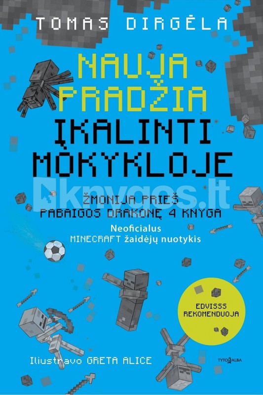 Nauja pradžia. Įkalinti mokykloje. Neoficialus „Minecraft“ žaidėjų ...