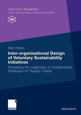 Inter-Organisational Design of Voluntary Sustainability Initiatives ...
