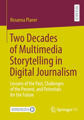 Two Decades of Multimedia Storytelling in Digital Journalism ...