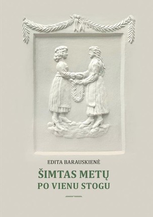 Šimtas metų po vienu stogu: Klaipėdos krašto susivienijimo su Lietuva ...