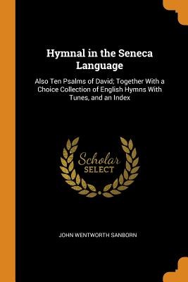 Hymnal in the Seneca Language | Knygos.lt