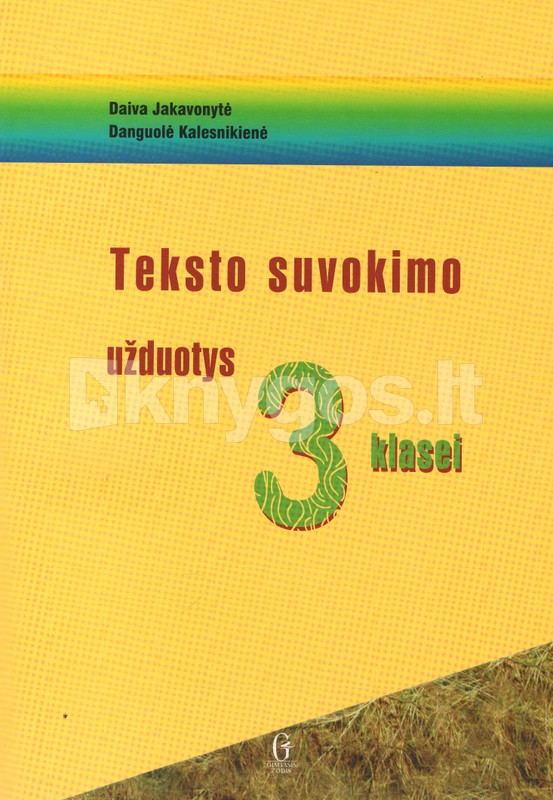 Teksto suvokimo užduotys 3 klasei | Knygos.lt