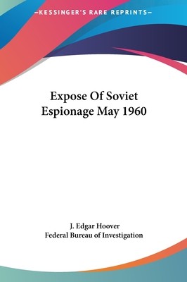 Expose of Soviet Espionage May 1960 | Knygos.lt