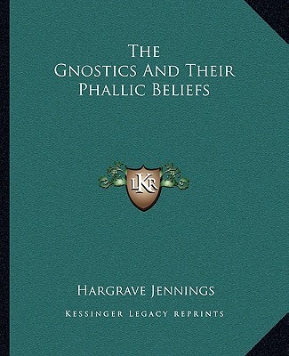 The Gnostics and Their Phallic Beliefs | Knygos.lt
