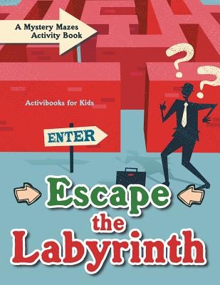 Escape the Labyrinth | Knygos.lt