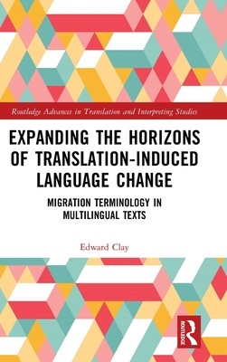 Expanding the Horizons of Translation-Induced Language Change ...