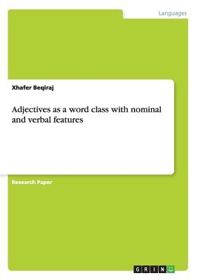 Adjectives as a word class with nominal and verbal fea..