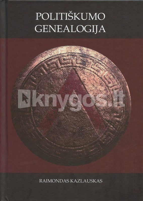 Politiškumo genealogija | Knygos.lt