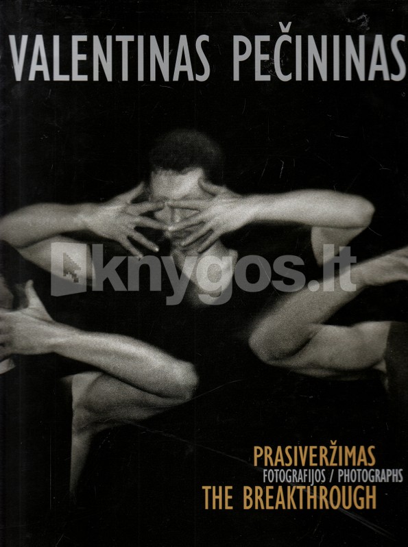 Prasiveržimas. Fotografijos | Knygos.lt