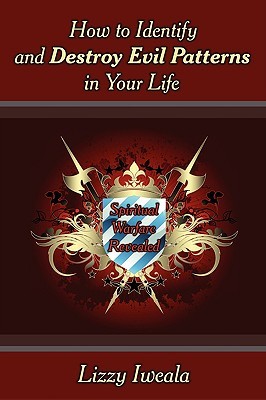 How to Identify and Destroy Evil Patterns in Your Life