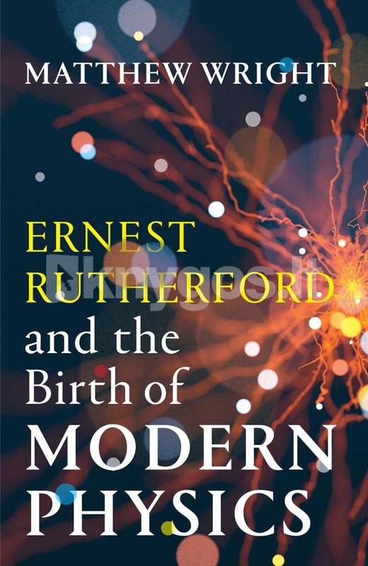 Ernest Rutherford and the Birth of Modern Physics + NEMOKAMAS ATVEŽIMAS!