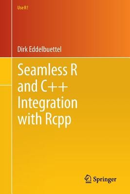 Seamless R and C++ Integration with Rcpp | Knygos.lt