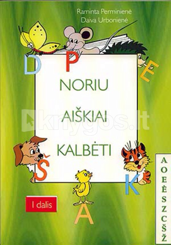 Noriu aiškiai kalbėti. 1 dalis | Knygos.lt
