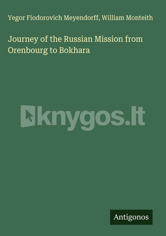 Journey of the Russian Mission from Orenbourg to Bokhara + NEMOKAMAS ...
