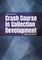 Crash Course in Collection Development + NEMOKAMAS ATVEŽIMAS!