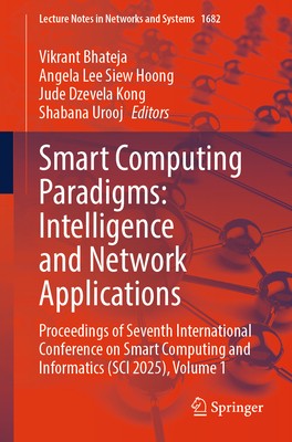 Smart Computing Paradigms: Intelligence and Network Applications ...