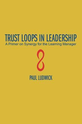 Trust Loops in Leadership | Knygos.lt