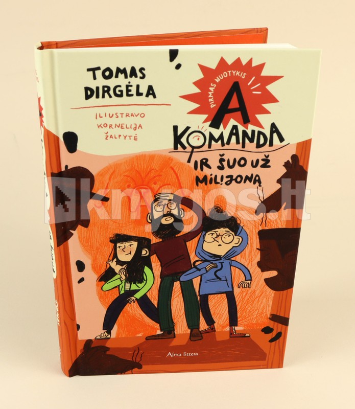 A komanda ir šuo už milijoną | Knygos.lt