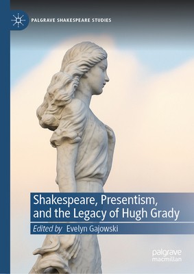 Shakespeare, Presentism, and the Legacy of Hugh Grady + NEMOKAMAS ...