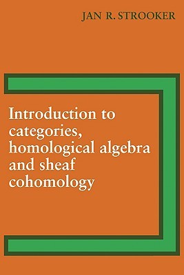 Introduction to Categories, Homological Algebra and Sh..