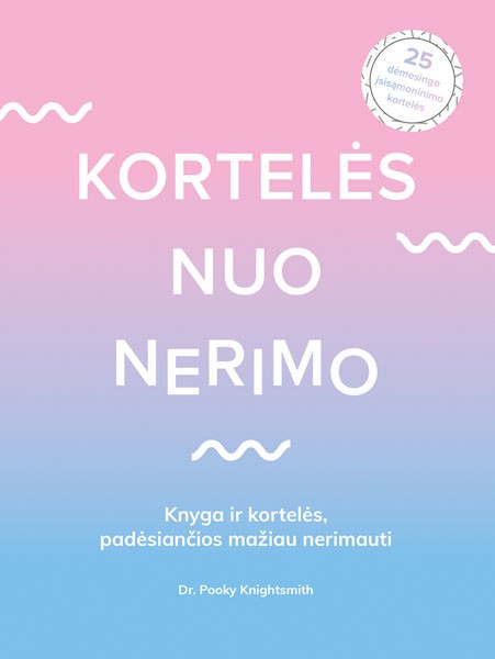 Kortelės nuo nerimo. Knyga ir kortelės, padėsiančios m..