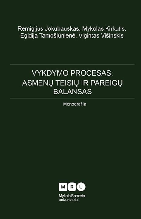 Vykdymo procesas: asmenų teisių ir pareigų balansas + NEMOKAMAS ATVEŽIMAS!