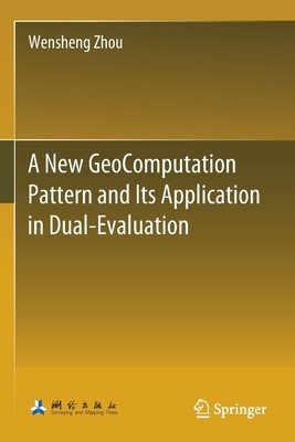 A New Geocomputation Pattern and Its Application in Du..
