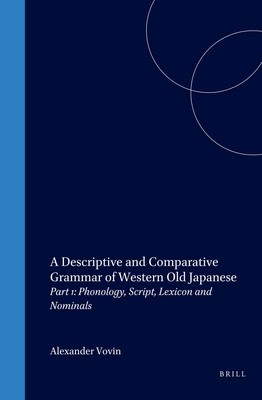 A Descriptive and Comparative Grammar of Western Old Japanese ...
