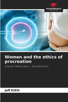 Women and the ethics of procreation | Knygos.lt