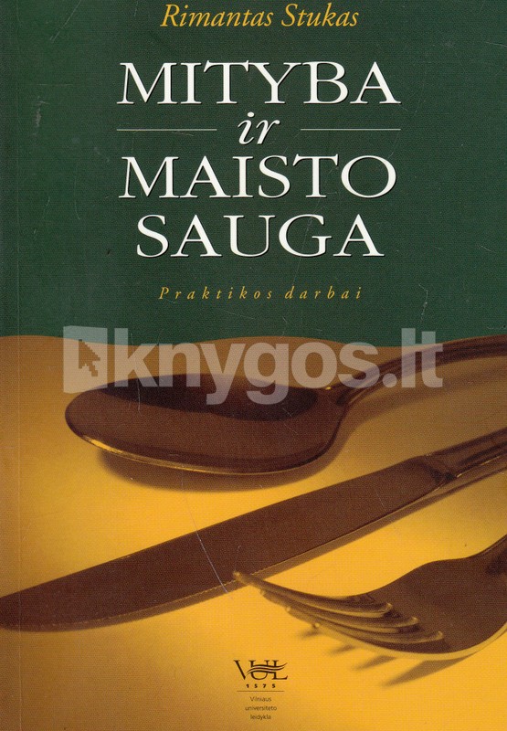 Mityba ir maisto sauga | Knygos.lt