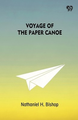 Voyage Of The Paper Canoe | Knygos.lt