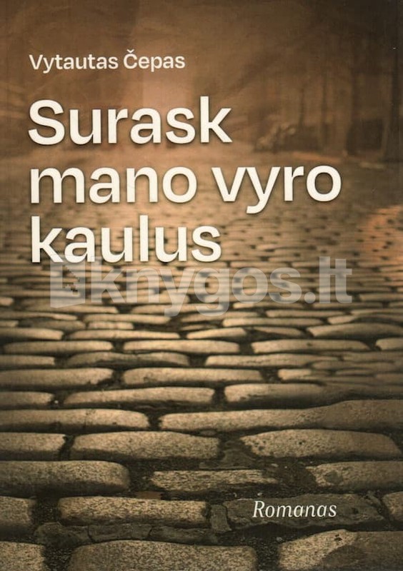 Surask mano vyro kaulus | Knygos.lt