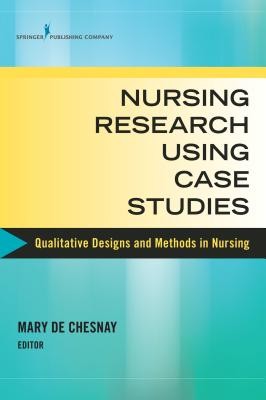 Nursing Research Using Case Studies | Knygos.lt
