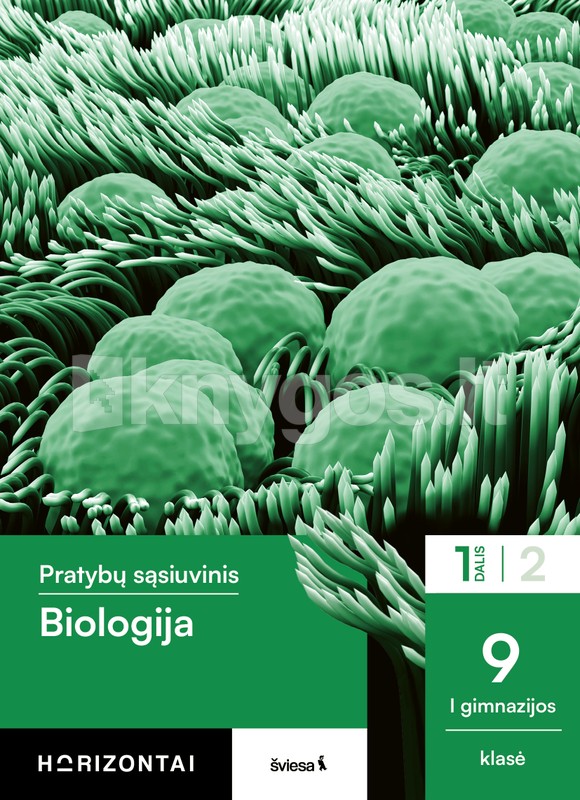 Biologija. Pratybų sąsiuvinis 9 (I gimnazijos) klasė, 1 dalis, serija Horizontai