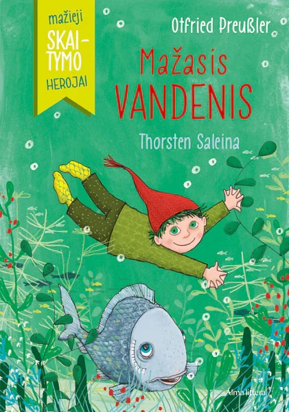 Mažasis vandenis. Mažieji skaitymo herojai | Knygos.lt