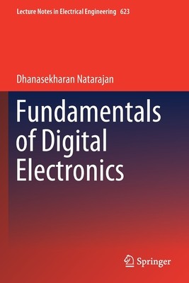 Fundamentals of Digital Electronics | Knygos.lt