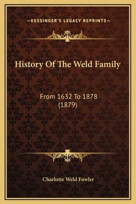 History Of The Weld Family | Knygos.lt