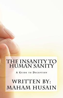 The Insanity To Human Sanity | Knygos.lt